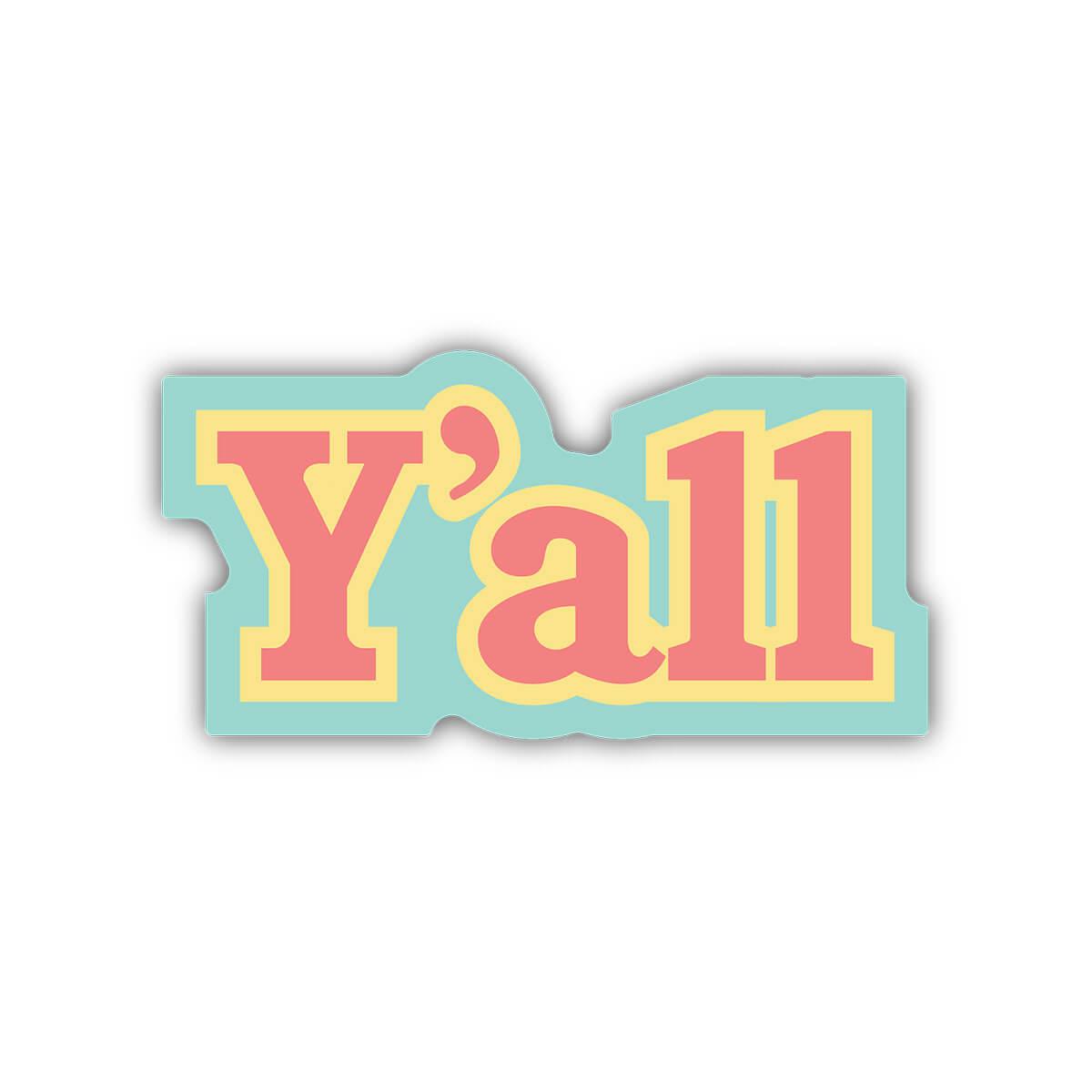 Y'all Sticker