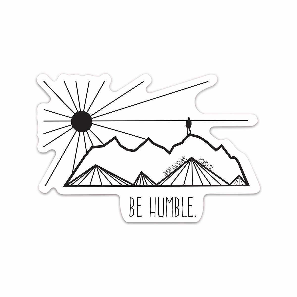 Be Humble Mini Sticker